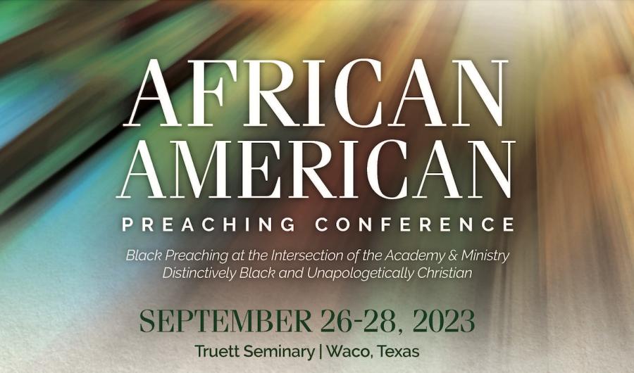 African American Preaching Conference | George W. Truett Theological ...